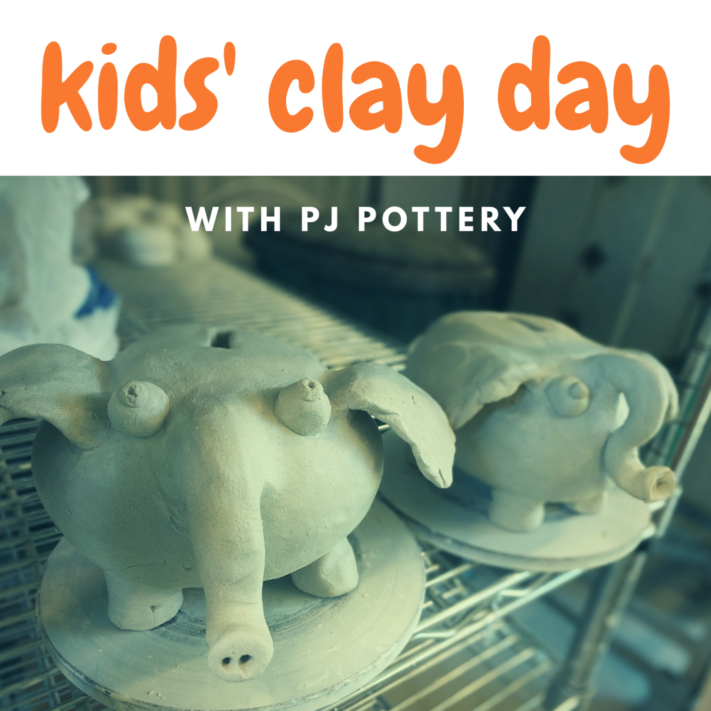 kids' clay day - pj pottery